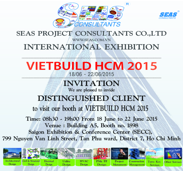 VIETBUILD HCM INTERNATIONAL EXHIBITION 2015 - SEAS Project Consultants ...